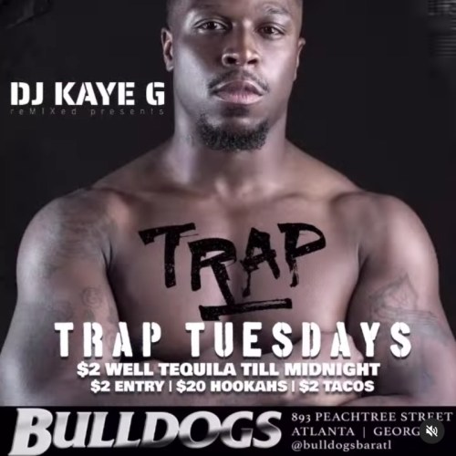 Trap Tuesdays at Bulldogs Bar - Kikipedia Atlanta